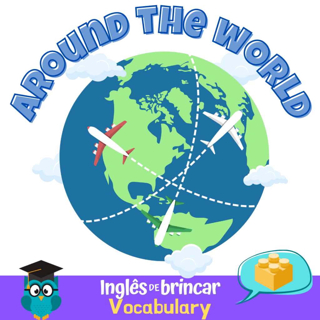 Around the world - Inglês de Brincar