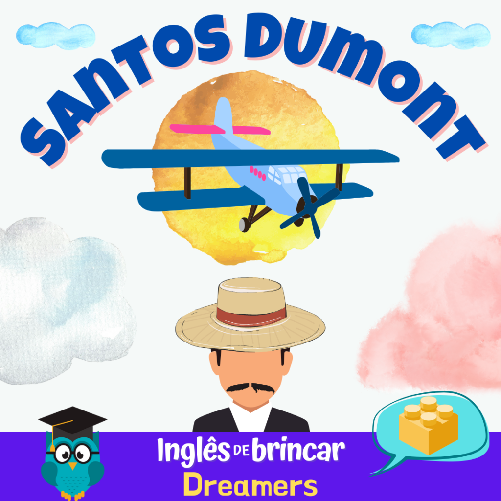 Santos Dumont - Inglês de Brincar